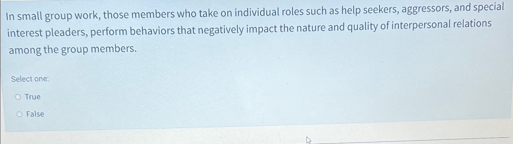 Solved In small group work, those members who take on | Chegg.com