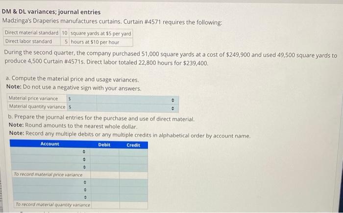 Solved DM \& DL variances; journal entries Madzinga's | Chegg.com