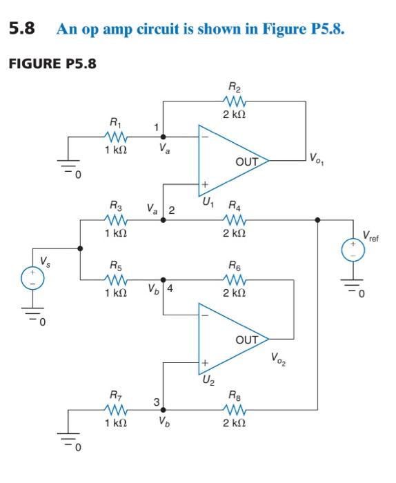Solved 5.8 An op amp circuit is shown in Figure P5.8.a. | Chegg.com