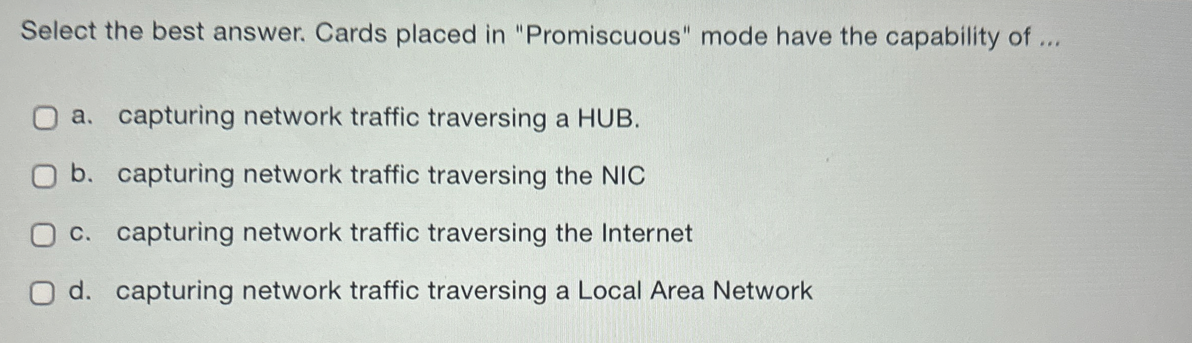 Solved Select the best answer. Cards placed in "Promiscuous" | Chegg.com