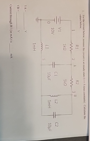 Solved For the circuit below, assume the circuit is at | Chegg.com