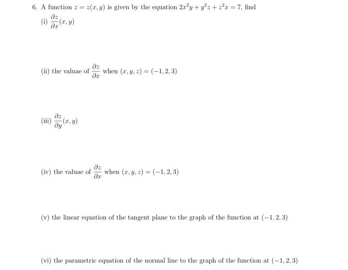Solved 6. A function z=z(x,y) is given by the equation | Chegg.com