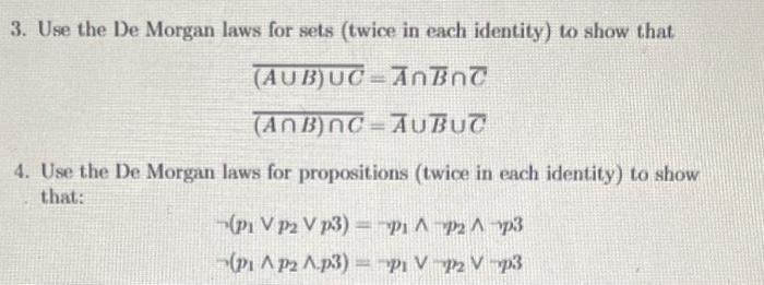 Solved 3. Use the De Morgan laws for sets (twice in each | Chegg.com