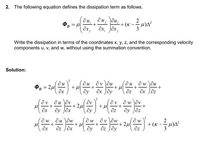 Solved 2. The following equation defines the dissipation | Chegg.com