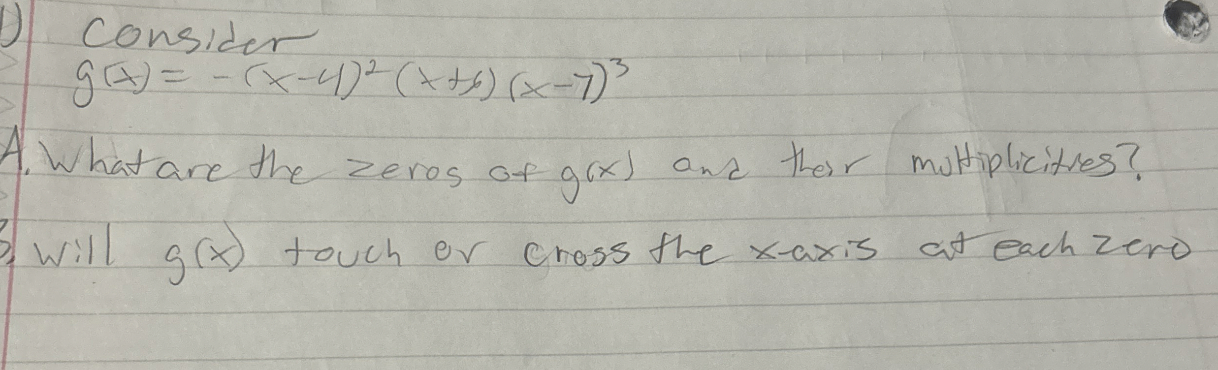 Solved considerg(x)=-(x-4)2(x+6)(x-7)3A. ﻿What are the zeros | Chegg.com