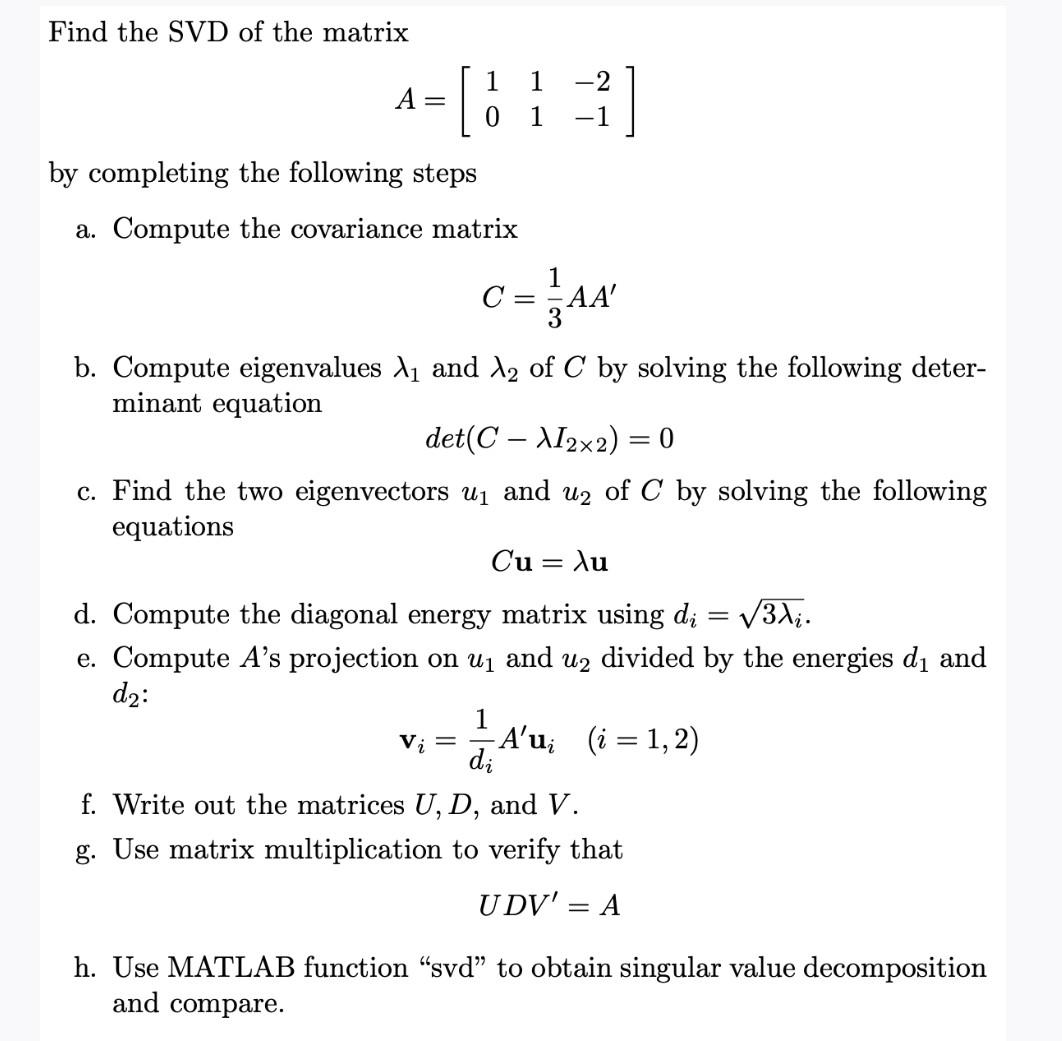 Find the SVD of the matrix A= [ 1 0 1 1 -2 - 1 by | Chegg.com