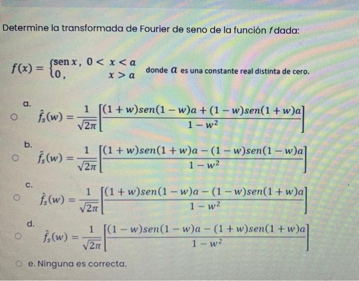 Solved Determine The Sine Fourier Transform Of The Given
