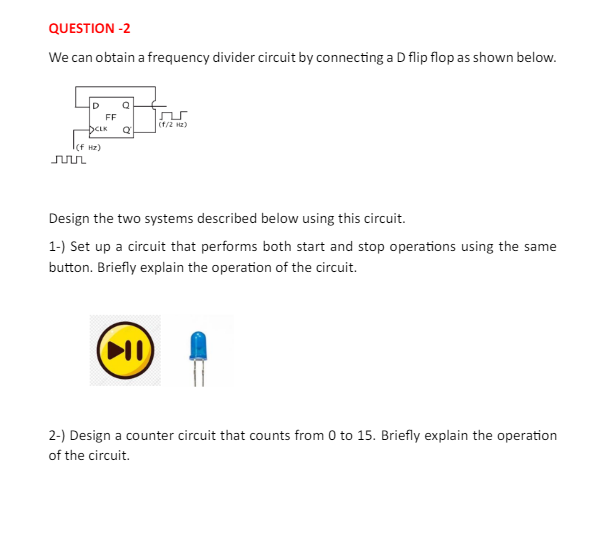 Solved QUESTION -2We can obtain a frequency divider circuit | Chegg.com