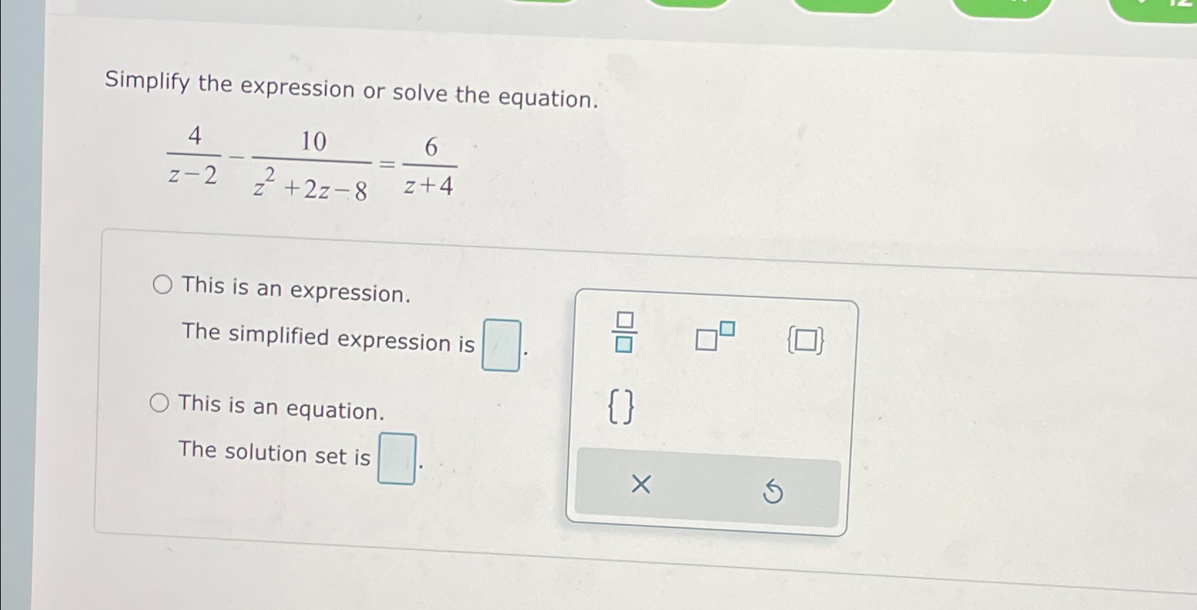 Solved Simplify the expression or solve the | Chegg.com