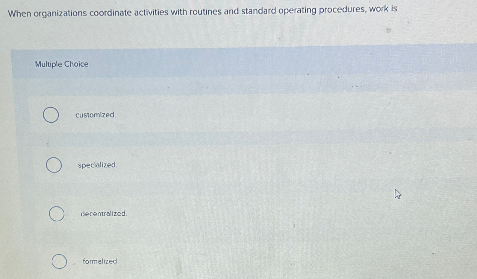 Solved When organizations coordinate activities with | Chegg.com