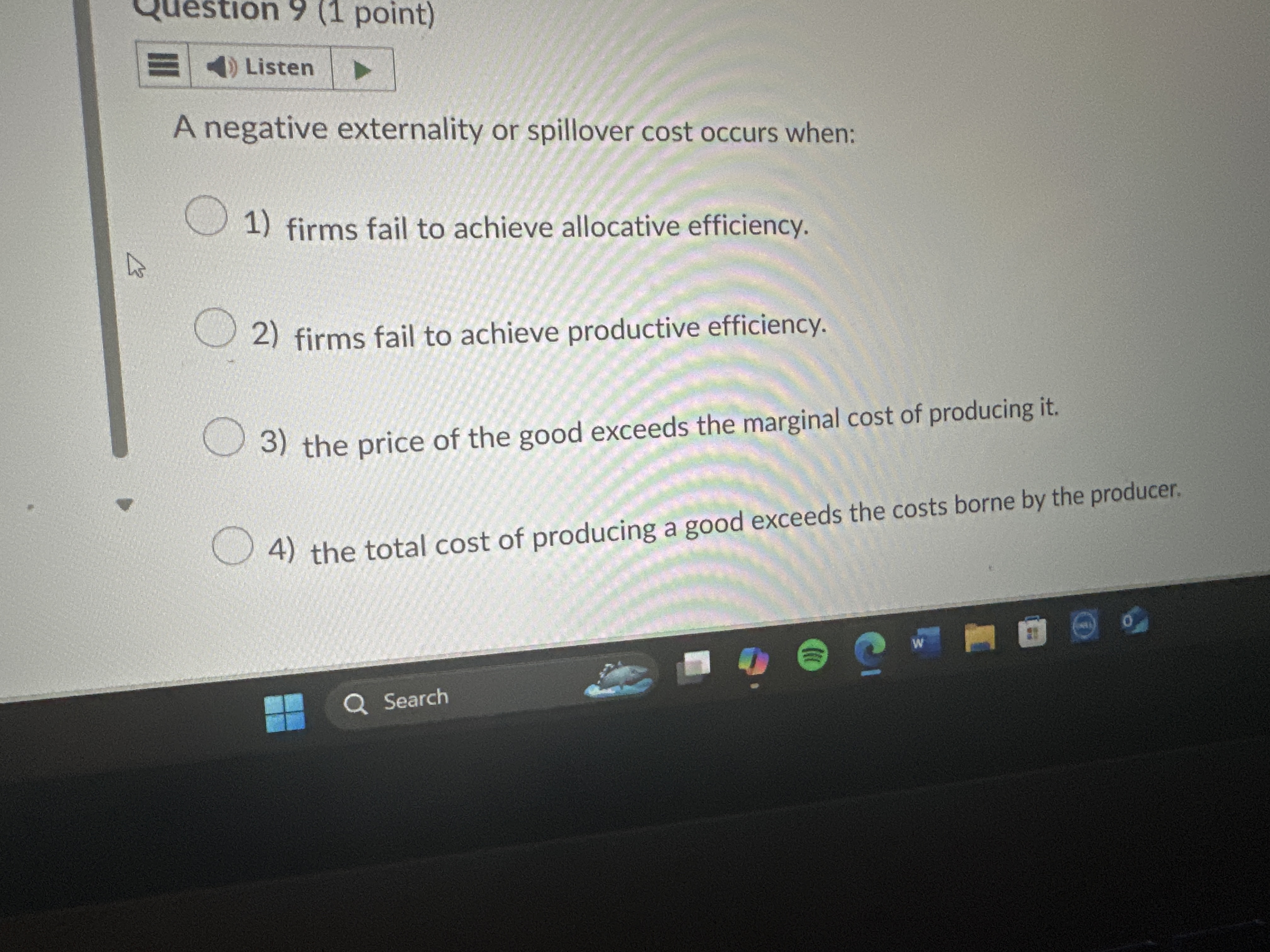 Solved Question 9 (1 ﻿point)A negative externality or | Chegg.com