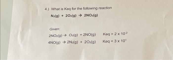 Solved 4.) What is Keq for the following reaction | Chegg.com