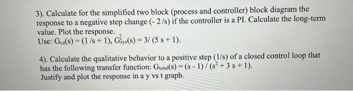 Solved 3). Calculate for the simplified two block (process | Chegg.com