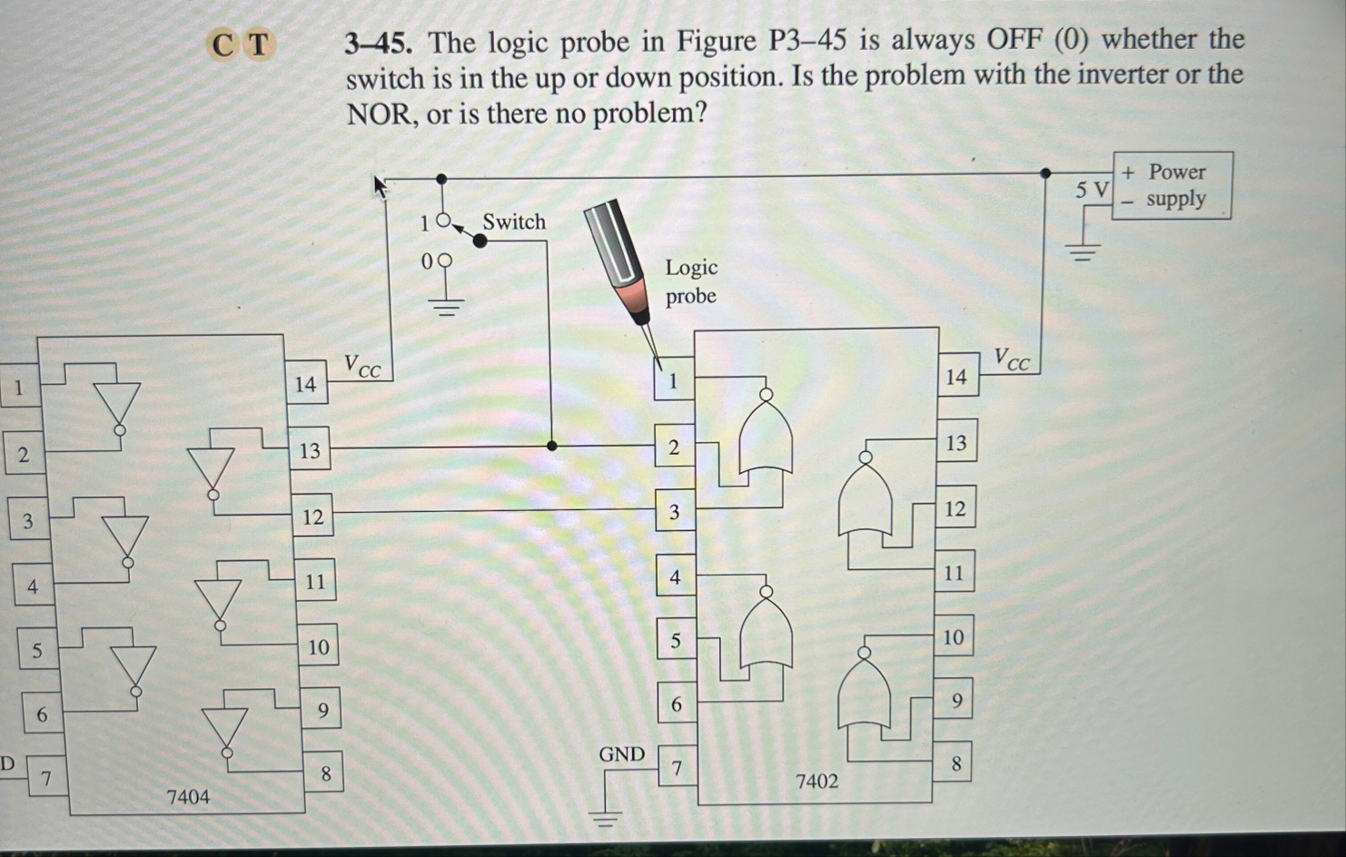 Solved C T 3-45. ﻿The logic probe in Figure P3-45 ﻿is always | Chegg.com