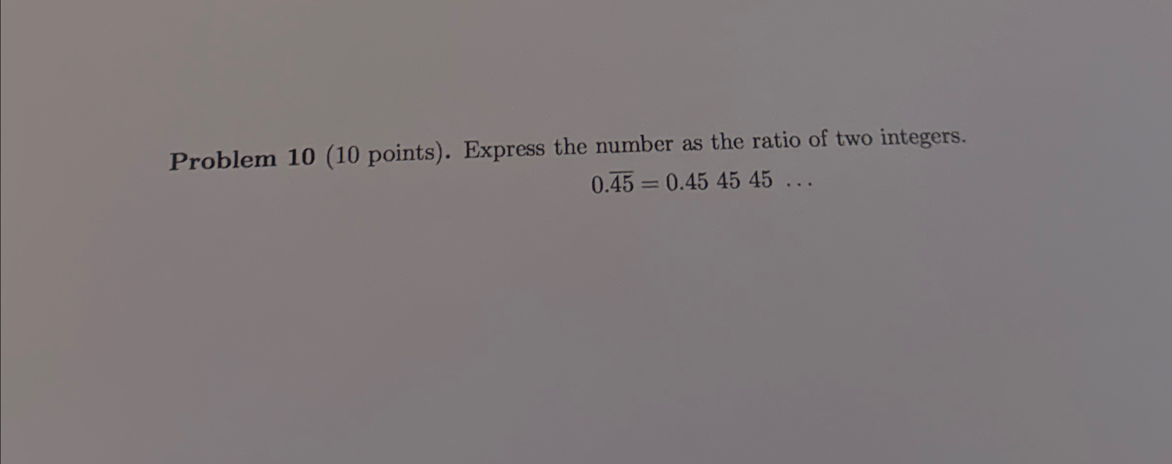 Solved Problem 10 (10 ﻿points). ﻿Express the number as the | Chegg.com