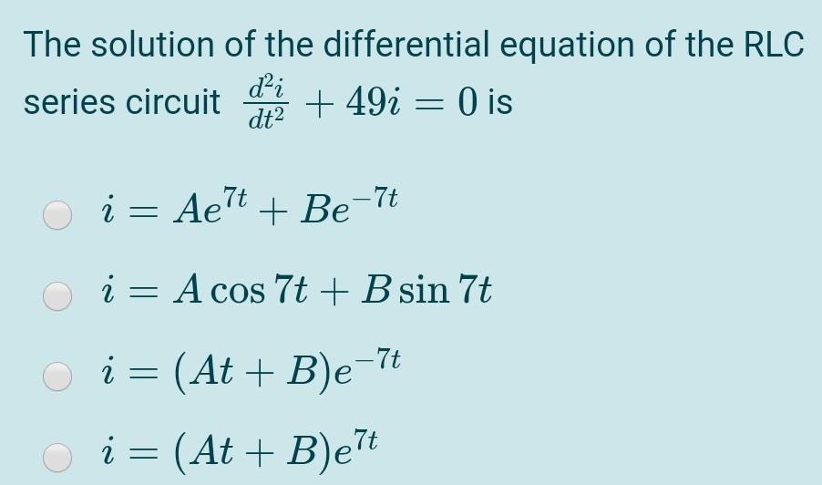 Solved The solution of the differential equation of the RLC | Chegg.com