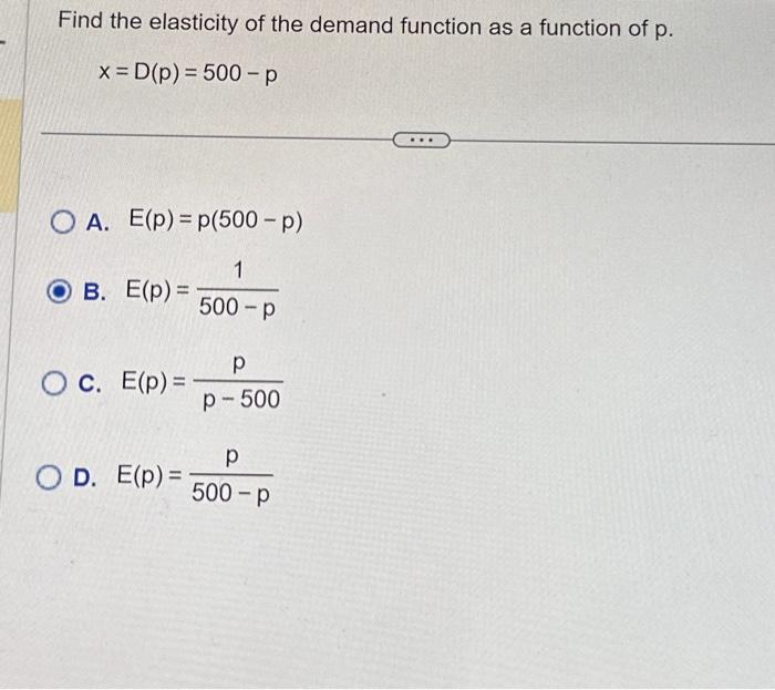 Solved Find the elasticity of the demand function as a | Chegg.com