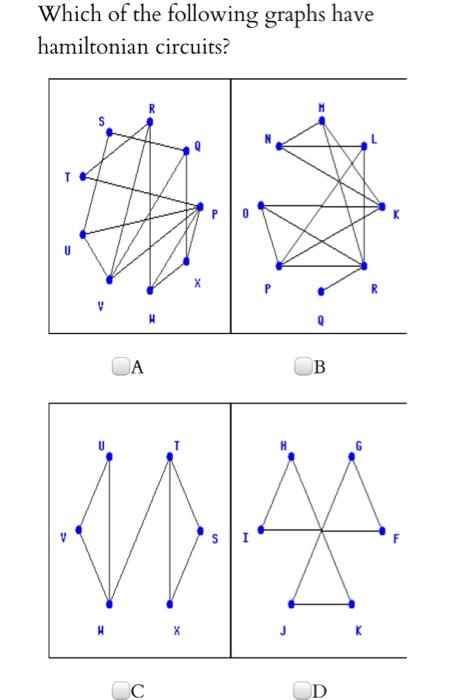 Solved Which of the following graphs have hamiltonian | Chegg.com