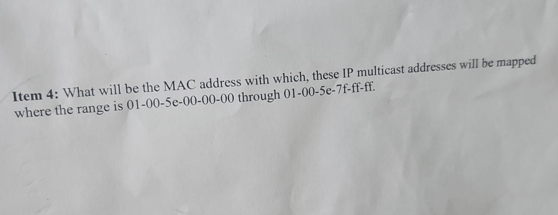 Solved Item 4: What will be the MAC address with which, | Chegg.com