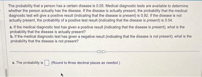 Solved The probability that a person has a certain disease | Chegg.com