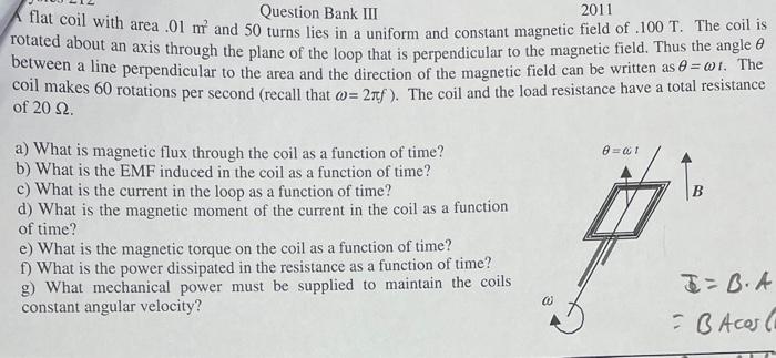 Solved Question Bank III 2011 flat coil with area .01 m2 and | Chegg.com
