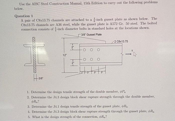 Use the AISC Steel Construction Manual, 15th Edition | Chegg.com