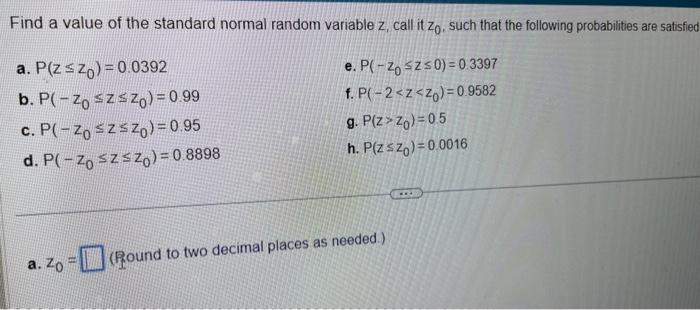 Solved Find a value of the standard normal random variable | Chegg.com