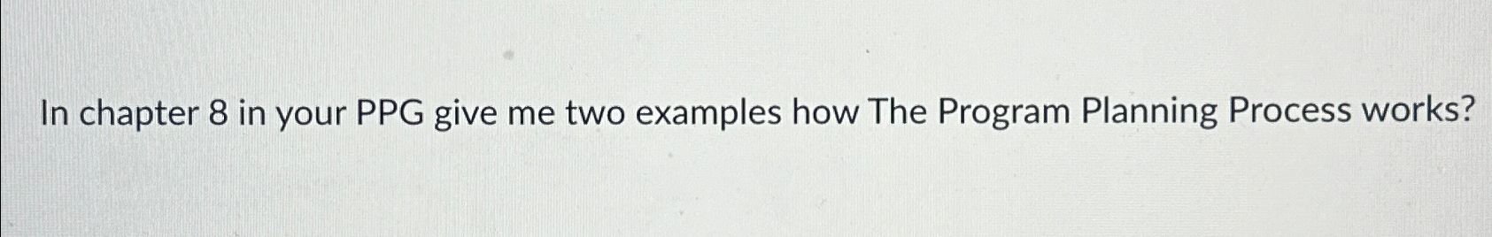 Solved In chapter 8 ﻿in your PPG give me two examples how | Chegg.com | Chegg.com