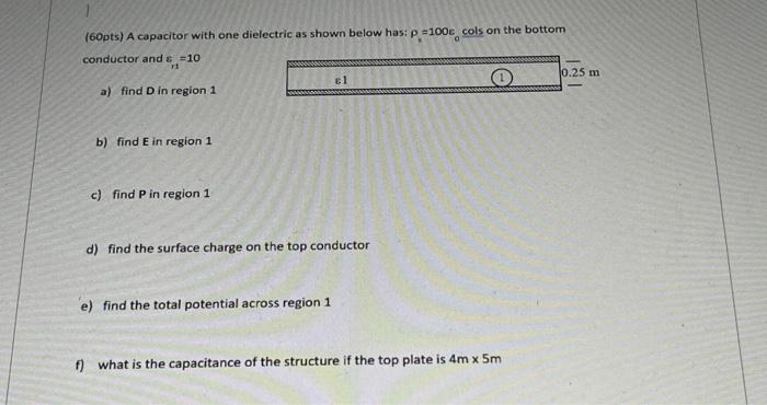 Solved (60pts) A capacitor with one dielectric as shown | Chegg.com