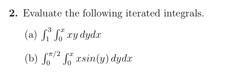 Solved Evaluate the following iterated | Chegg.com