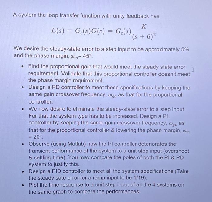 Solved A system the loop transfer function with unity | Chegg.com