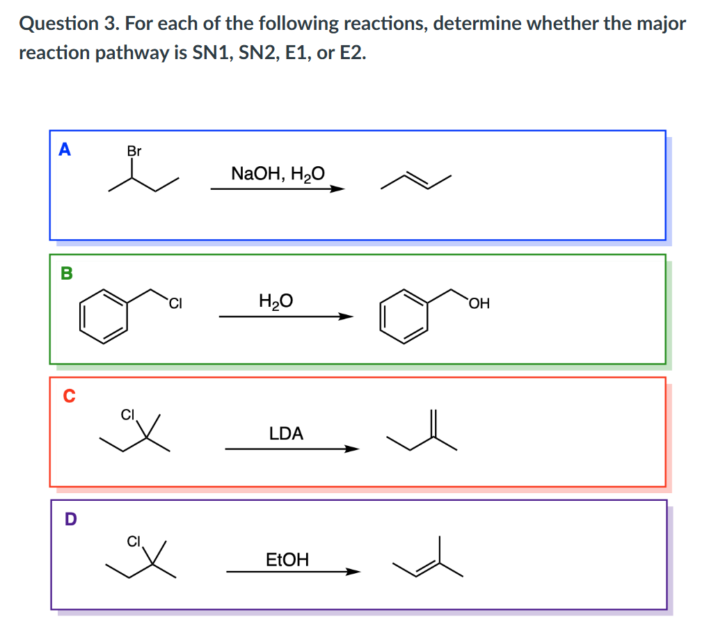 Solved Question 3. ﻿For each of the following reactions, | Chegg.com