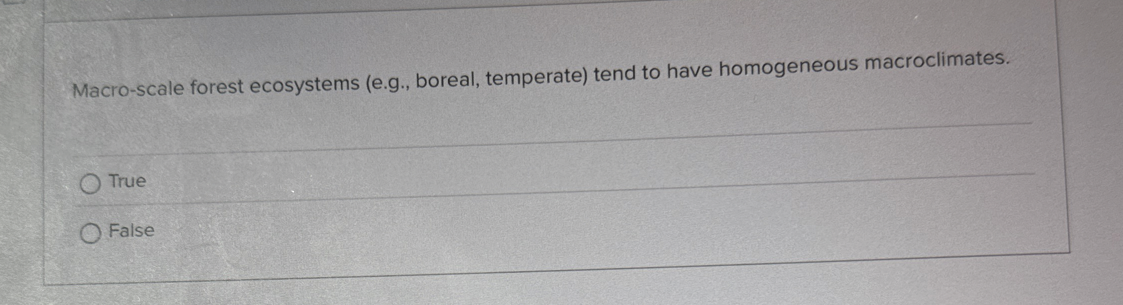 Solved Macro-scale forest ecosystems (e.g., ﻿boreal, | Chegg.com