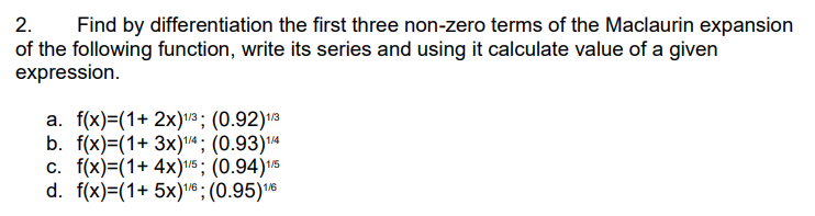 Solved Find by differentiation the first three non-zero | Chegg.com