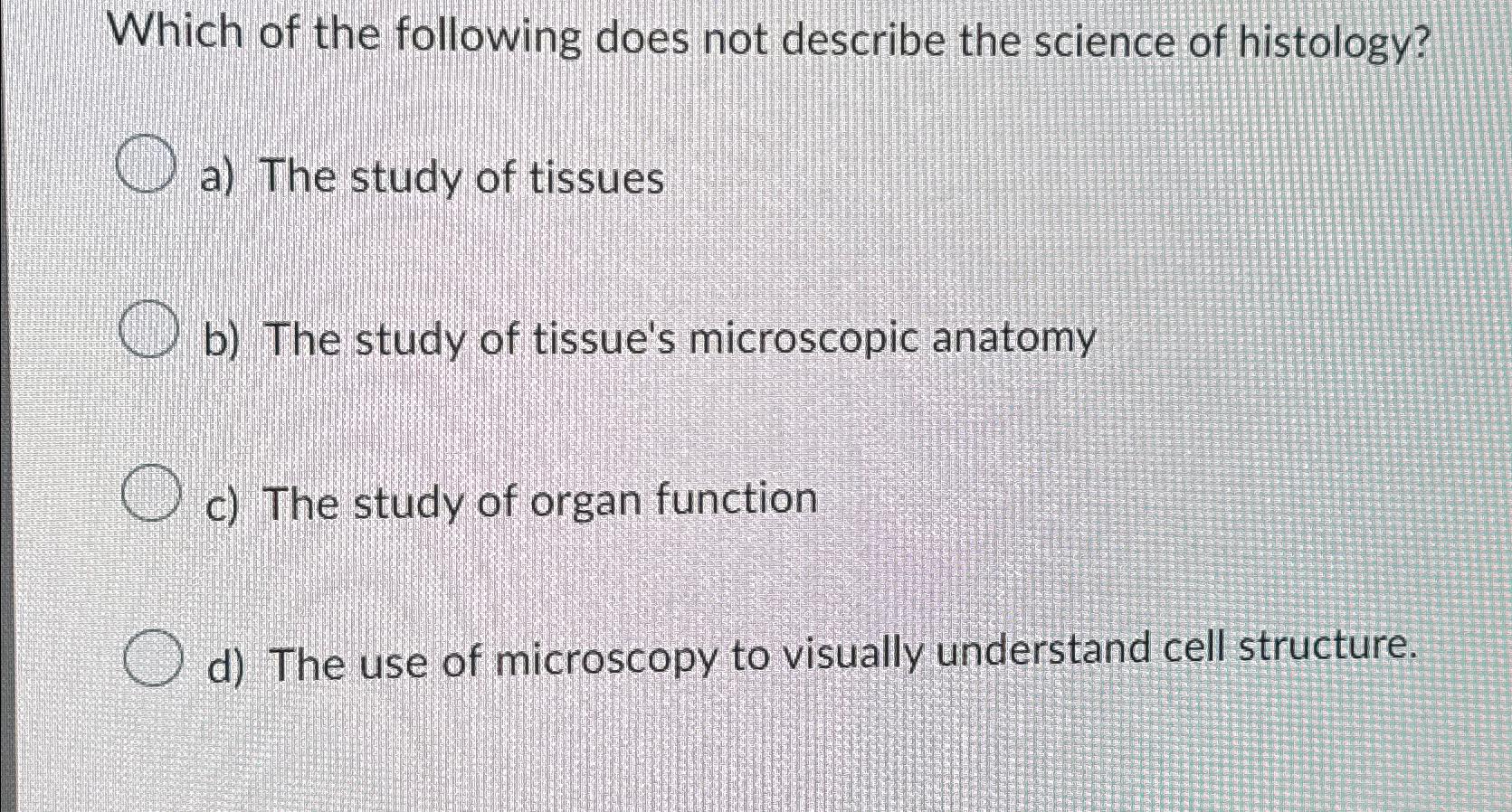 Solved Which of the following does not describe the science | Chegg.com