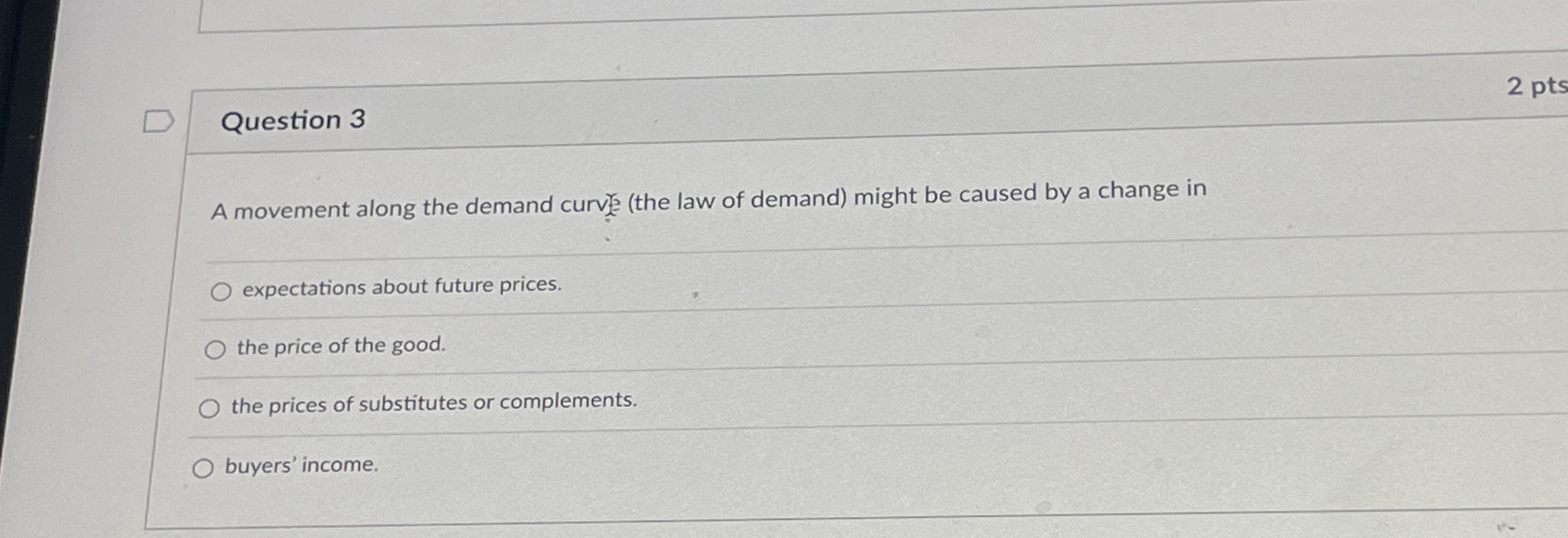 Solved Question 32 ﻿ptsA movement along the demand curve | Chegg.com