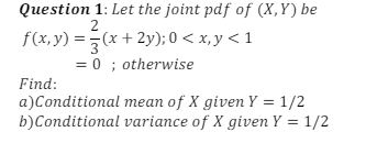 Solved Question 1: Let the joint pdf of (x,Y) | Chegg.com