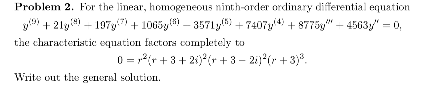 Solved Problem 2. ﻿For the linear, homogeneous ninth-order | Chegg.com