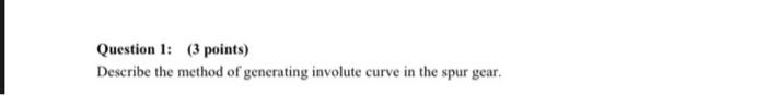 Solved Question 1: (3 points) Describe the method of | Chegg.com