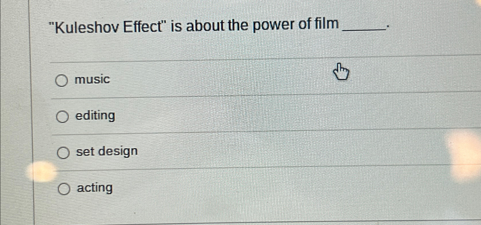 Solved "Kuleshov Effect" is about the power of | Chegg.com