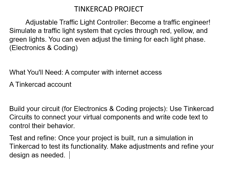 TINKERCAD PROJECTAdjustable Traffic Light Controller: | Chegg.com