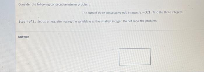 Solved Consider the following consecutive integer problem. | Chegg.com