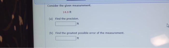 Solved Consider the given measurement. 14.0 ft (a) Find the | Chegg.com