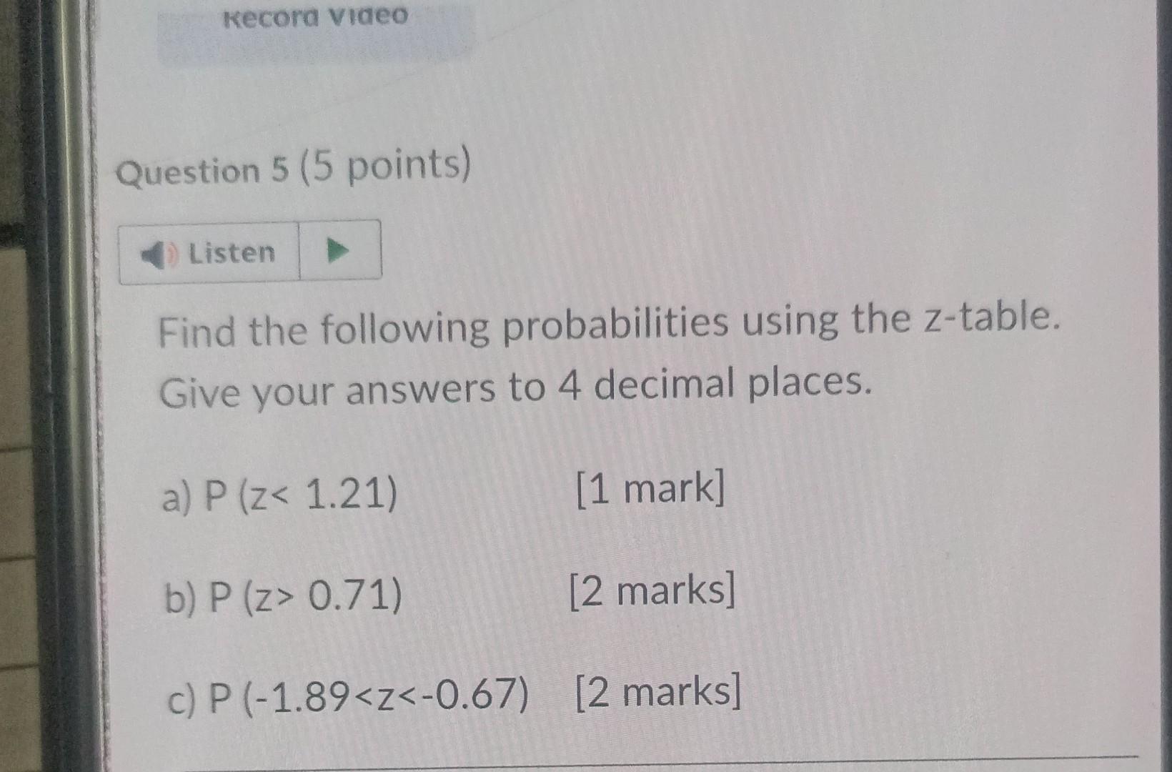 Solved Find the following probabilities using the z-table. | Chegg.com