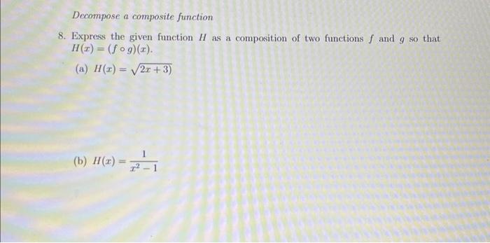 Solved Decompose a composite function 8. Express the given | Chegg.com