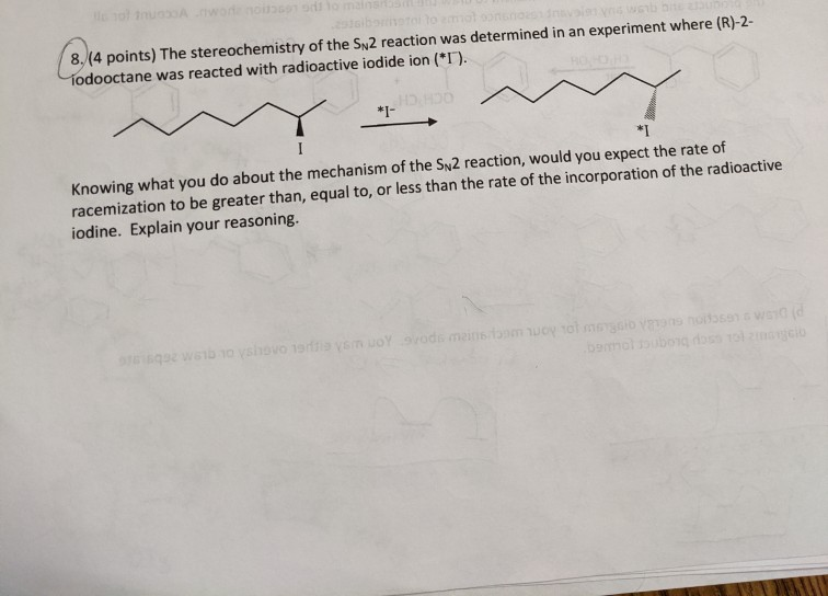 Solved 8. (4 points) The stereochemistry of the S2 reaction | Chegg.com