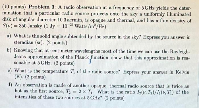 Radiative Processes in Astrophysics I(v,T) = 2hv3/ c2 | Chegg.com