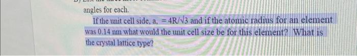 Solved angles for each If the unit cell side, a, = 4R/13 and | Chegg.com