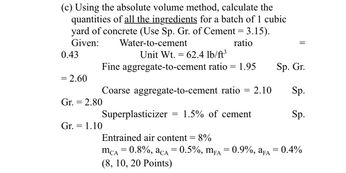 Solved Sp. Gr. (c) Using the absolute volume method, | Chegg.com