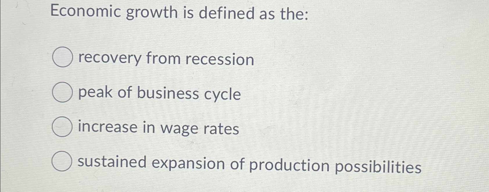 Solved Economic growth is defined as the:recovery from | Chegg.com